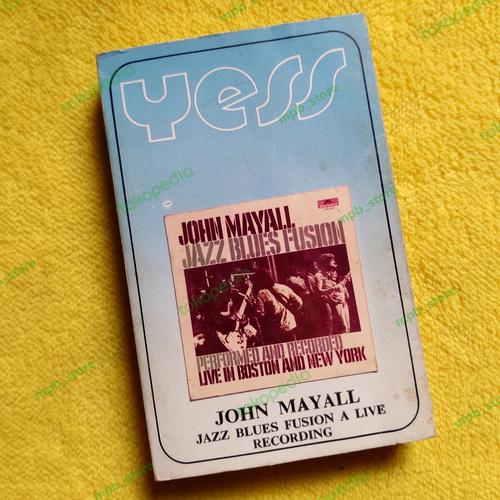 Jual KASET PITA ORIGINAL JOHN MAYALL (JAZZ BLUES FUSION A LIVE ...
