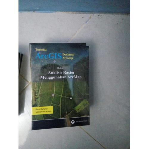 Jual Buku 11 Geosiana Press-Analisis Raster Menggunakan ArcMap - Kota Bogor - Galerigis | Tokopedia