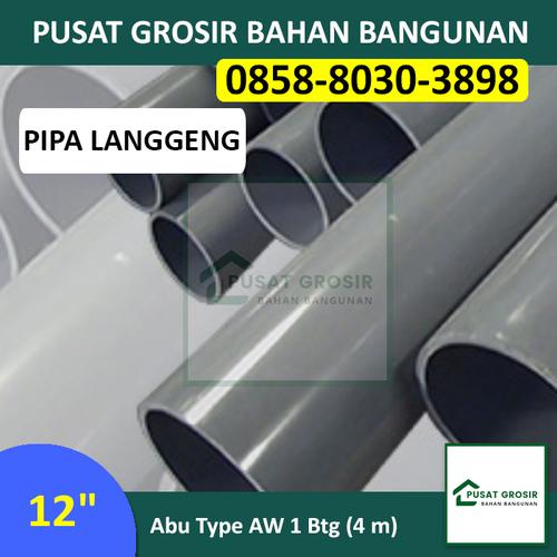 Jual Pipa PVC 12" AW Abu Merek Langgeng 12inch AW Per Batang (4m ...