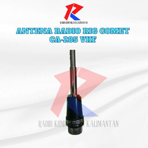Jual ANTENA RADIO RIG COMET CA-285 VHF - Kota Balikpapan - Radio Komunikasi Kalimantan | Tokopedia