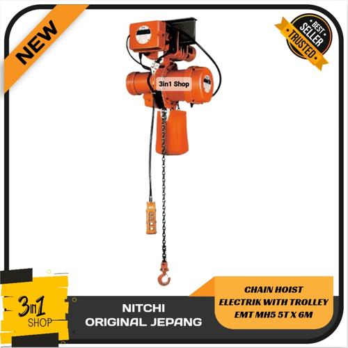 Jual Nitchi Elektrik Chain Hoist With Trolley EMT MH5 5T x 6m Ori ...