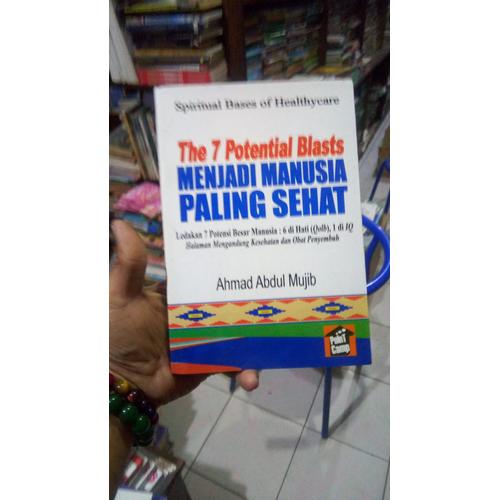 Jual The 7 Potential Blasts Menjadi Manusia Paling Sehat Ahmad Abdul ...