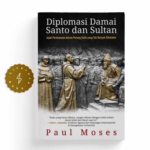 Jual Buku Diplomasi Damai Santo dan Sultan - Paul Moses - Kab. Bantul - Literasa Buku | Tokopedia