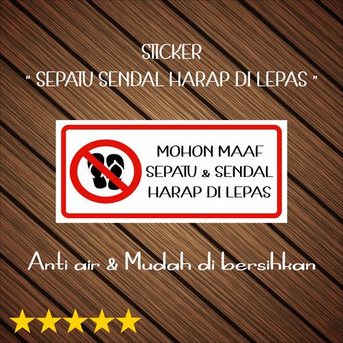 Promo stiker alas kaki dilepas sepatu dan sandal harap dilepas sendal ...