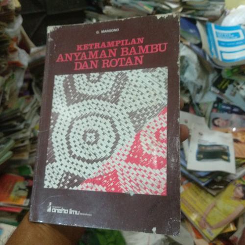 Jual Buku Keterampilan Anyaman Bambu dan Rotan - Kota Tasikmalaya ...