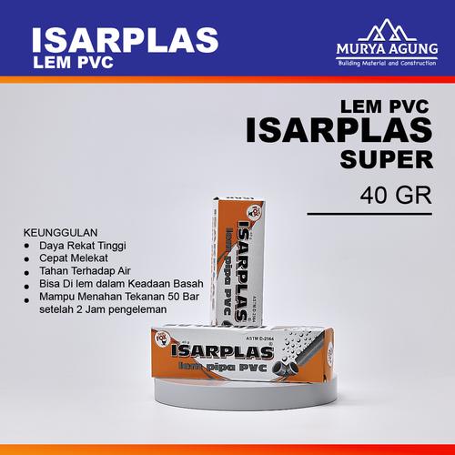 Jual Isarplas Super 40 Gram | Solvent Base, Lem Pipa PVC dan UPVC ...