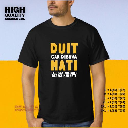Jual Tshirt Kaos combed 30s kata lucu duit gak dibawa mati big size ...