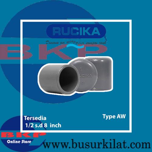 Promo Dop / Cap Pvc Rucika uk. 1/2 s.d 1 1/2 inch type AW / Penutup ...