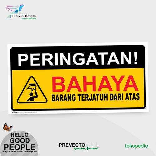 Jual Sticker Safety Sign Bahaya Barang Terjatuh Dari Atas Sign Sticker ...