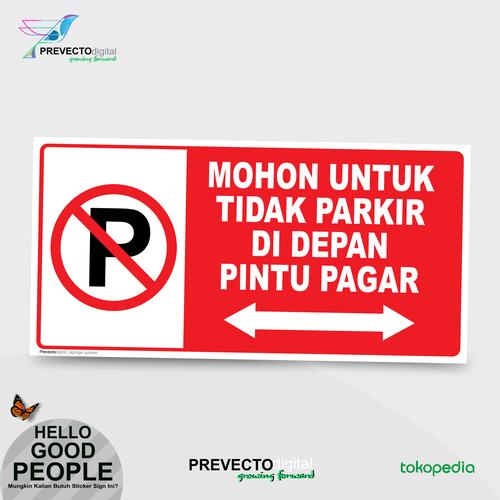 Jual Rambu Sign Dilarang Parkir Di Depan Pintu Pagar/Sticker/Stiker ...