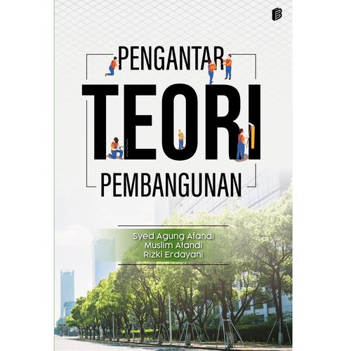 Jual Pengantar Teori Pembangunan - acuan membangun masyarakat - Kab ...