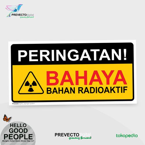 Jual Sticker Safety Sign Bahaya Bahan Radioaktif Sticker Sign - 15x7 ...