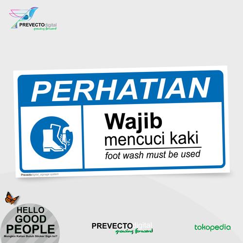 Jual Sticker Safety Sign K3 Wajib Mencuci Kaki - Jakarta Barat ...