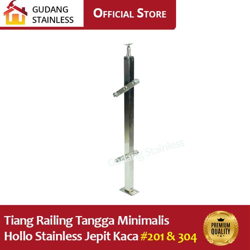 Jual Tiang Railing Tangga Minimalis Hollo Stainless Jepit Kaca - 201 ...