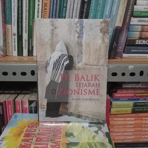 Jual Di Balik Sejarah Zionisme - Ralph Schoenman - Kota Yogyakarta ...