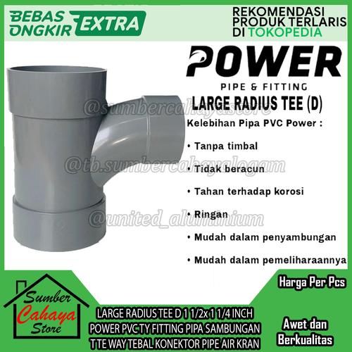 Promo LARGE RADIUS TEE Y D 1 1/2 x 1 1/4 INCH POWER PVC TY FITTING PIPA PIPE - ISI 1 PCS - Kota ...