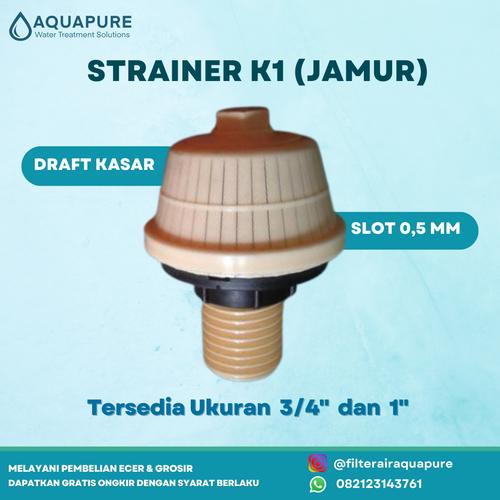 Jual Strainer K1 Jamur draft 3/4 inch dan 1 inch, slot 0,5 mm drat ...