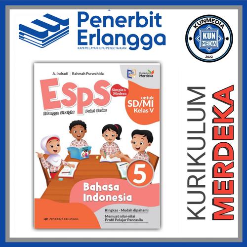 Jual BUKU ESPS BAHASA INDONESIA KELAS 5 SD KURIKULUM MERDEKA ERLANGGA - Kota Bandung - KUNMEDIA ...