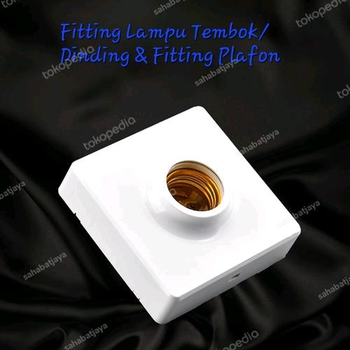 Jual Fitting Lampu Tembok Dinding Fitting Lampu Plafon E27 - Jakarta ...