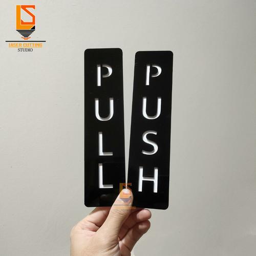 Jual Sign Push Pull Akrilik Sign Pintu Push Pull Laser Cutting - Kota ...