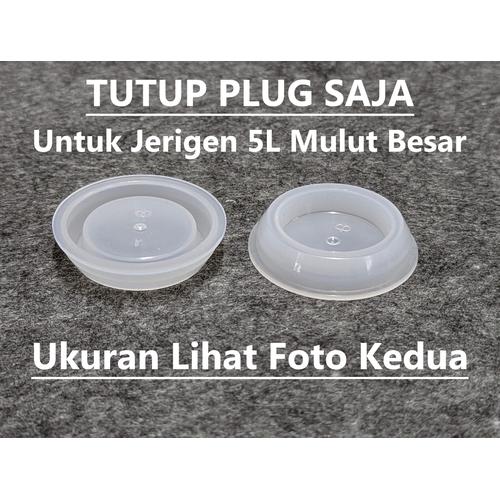 Jual Tutup Dalam / Plug Saja Untuk Jerigen 5 L Liter Mulut Lebar ...
