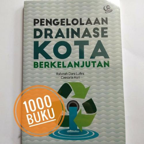 Jual Buku teknik sipil Pengelolaan Drainase Kota Berkelanjutan UB Press - Kab. Malang - 1000 ...