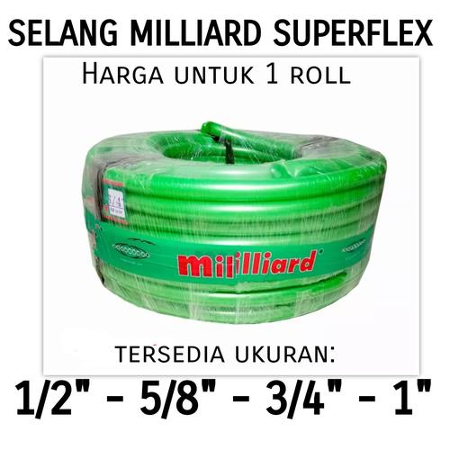 Jual Selang air Milliard Superflex 1/2" 5/8" 3/4" 1" inch Roll (50 meter) - 3/4" - Kota Surabaya ...