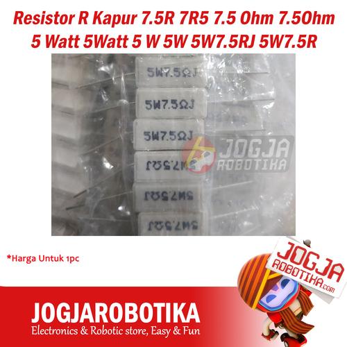 Jual Resistor R Kapur 7.5R 7R5 7.5 Ohm 7.5Ohm 5 Watt 5Watt 5 W 5W 5W7 ...