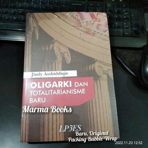 Jual Buku Oligarki dan Totalitarianisme Baru Jimly Asshiddiqie / Lp3Es ... Jual Buku Oligarki dan Totalitarianisme Baru Jimly Asshiddiqie / Lp3Es ...