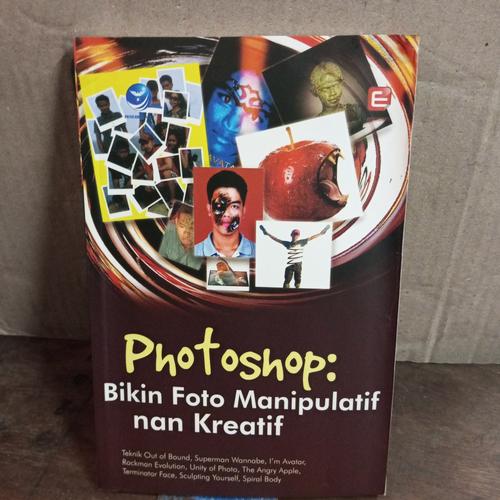 Jual buku photoshop .bikin foto manipulatif nan kreatif - Kota ...