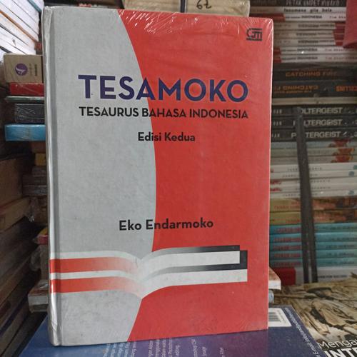 Jual TESAMOKO TESAURUS BAHAS INDONESIA EDISI KEDUA - EKO ENDARMOKO ...
