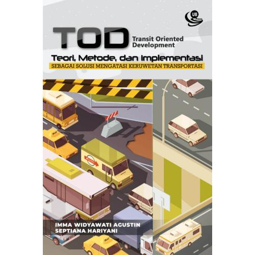 Jual Buku TOD (Transit Oriented Development):Teori, Metode dan ...