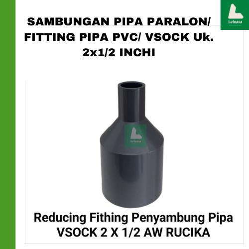 Jual SAMBUNGAN PIPA PARALON/ FITTING PIPA PVC/ VSOCK Uk. 2x1/2 INCHI ...