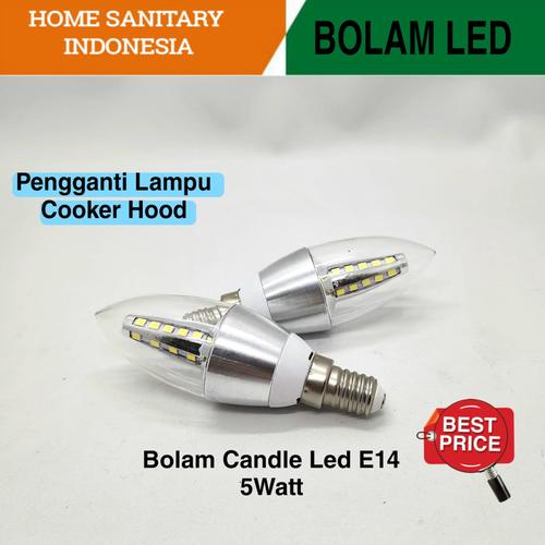 Jual BOLAM CANDLE E14 LAMPU COOKER HOOD Rinnai Modena LED 5 WATT ...