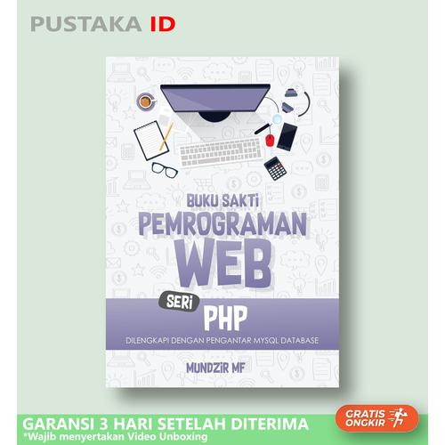 Jual Buku Sakti Pemrograman Web Seri PHP Dilengkapi dengan Pengantar ...