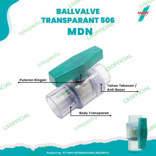 Jual BALL VALVE PLASTIK TRANSPARAN #1 DI INDONESIA TIPE 506 MDN - 1/2 ...