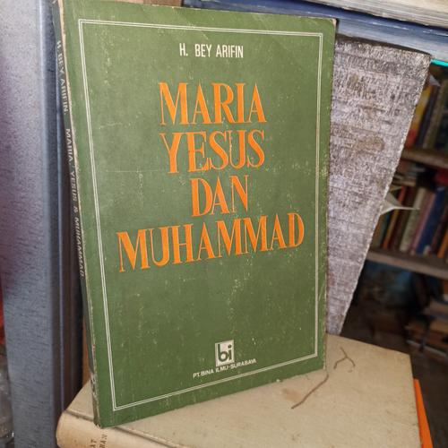 Jual MARIA YESUS DAN MUHAMMAD H Bey Arifin - Jakarta Utara - Toko Buku ...