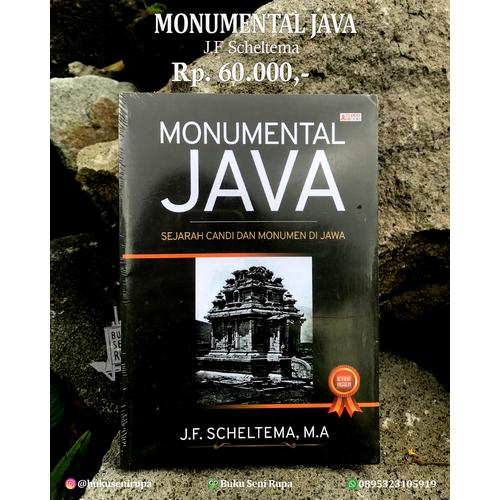 Jual Monumental Java, Sejarah Candi dan Monumen di Jawa - J.F Scheltema - Kab. Sleman - Buku ...