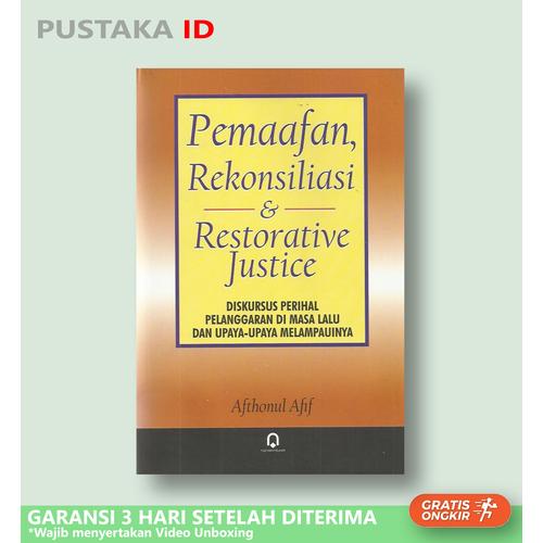 Jual Buku Pemaafan, Rekonsiliasi dan Restorative Justice - Kota Tangerang - Pustaka ID | Tokopedia