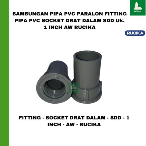 Jual SAMBUNGAN PIPA PARALON FITTING PIPA SOCKET DRAT DALAM SDD Uk. 1 ...