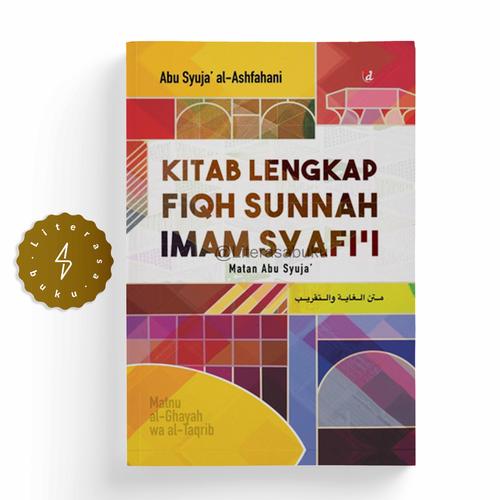 Promo Kitab Lengkap Fiqh Sunnah Imam Syafi’i - Abu Syuja’ al-Ashfahani ...