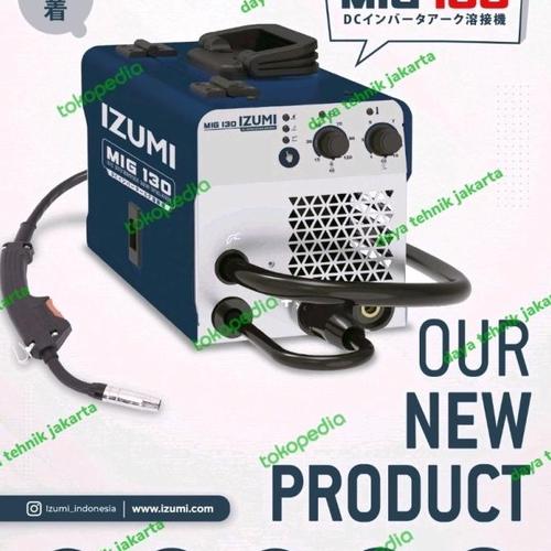 Jual Izumi MIG 130 mesin las tanpa gas co mesin travo las MMA MIG FLUG ...