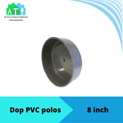 Jual Dop Pipa PVC / Paralon Polos 8 inch - Kab. Tangerang - TB. MAJU ...