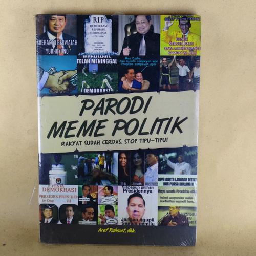Jual buku humor Parodi Meme Politik - Rakyat Sudah Cerdas, stop tipu ...