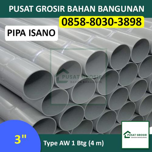 Jual Pipa PVC 3" AW Merek Isano Abu 3inch AW Per Batang (4m) - Jakarta ...