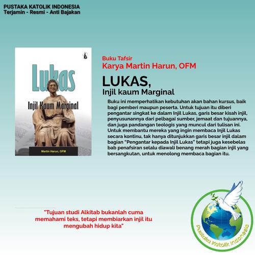 Jual (Tafsir Alkitab) LUKAS: Injil Kaum Marginal. Oleh Martin Harun ...