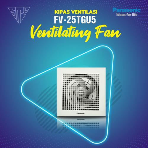 Jual PANASONIC FV 25 TGU / CEILING EXHAUST FAN 10 INCH / FV25TGU - Kota ...