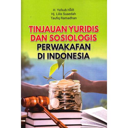 Jual Tinjauan Yuridis dan Sosiologis Perwakafan di Indonesia - Kota ...