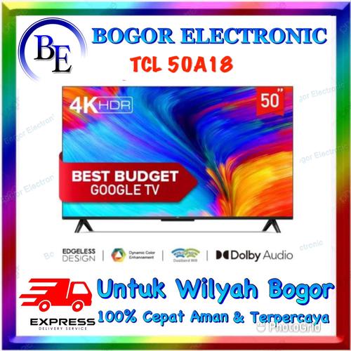 Promo TCL ANDROID TV 50 INCH | 50A18 | A18 | UHD 4K | ANDROID 11 Cicil ...