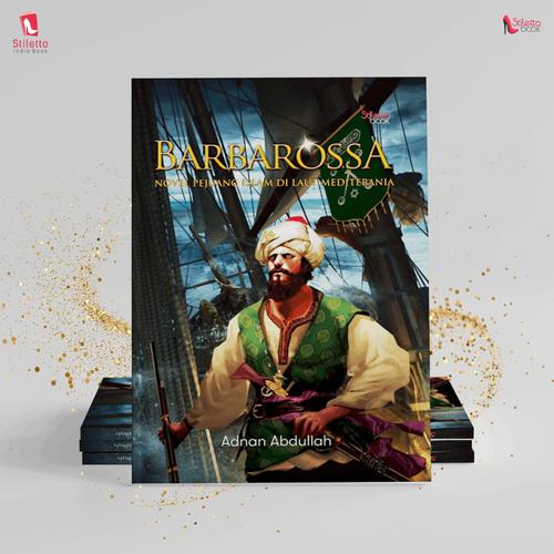 Jual SIB: Barbarossa - Adnan Abdullah - Novel Fiksi Tokoh Pejuang Islam - Kab. Sleman - Penerbit ...